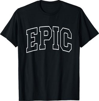 Legend Schulcampus der Universit&auml;t Epic Varsity College T-Shirt