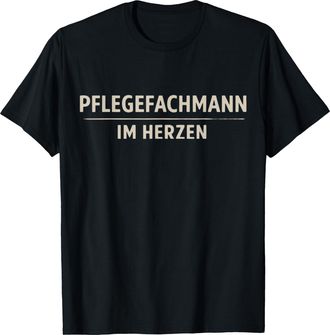 Neutral Pflegefachmann im Herzen - Beruf & Identit&auml;t T-Shirt