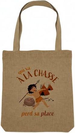 Fabulous Sac Shopping Tote Bag Aspect Lin - Qui va &agrave; la Chasse perd sa Place Expression Enfant - Sac de Courses Toile Epaisse 360g Beige Naturel Cabas Port&eacute; Ep