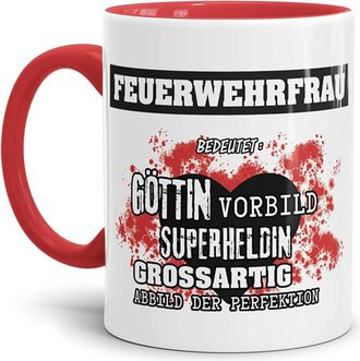 Tassendruck Berufe-Tasse Bedeutung Einer Feuerwehrfrau Innen & Henkel Rot/Job/Tasse mit Spruch/Kollegin/Arbeit/Chefin/Witzig/Mug/Cup/Geschenk-Idee/Beste Qualität 