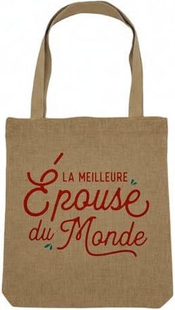 Fabulous Sac Shopping Tote Bag Aspect Lin - La Meilleure Epouse du Monde Famille Femme Mariage - Sac de Courses Toile Epaisse 360g Beige Naturel Cabas Port&eacute; Ep