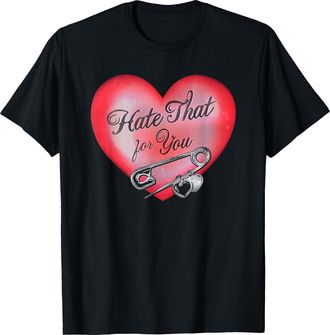 Trendy Apparel Valentines Day Hate That for You Heart & Pin T-Shirt