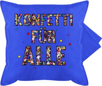 Shirtracer Kissenbezug - Karneval & Fasching - Kissen - Konfetti f&uuml;r Alle I - 50 x 50 cm - Blau - karnevalskissen fasching- karnevalsmotiv sofakissen mit carneva