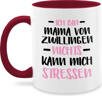 Shirtracer Tasse Tassen 325ml - Ich bin Mama von Zwillingen - nichts kann mich stressen - 325 ml - Bordeauxrot - muttertagstasse mum zwillinge kaffeetasse moms c