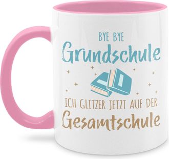 Shirtracer Tasse Tassen 325ml - Abgänger - Bye Bye Grundschule ich glitzer jetzt auf der Gesamtschule | Schulwechsel 5. Klasse Geschenk Gesamtschule | Gesamtschu