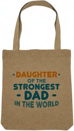 Fabulous Sac Shopping Tote Bag Aspect Lin - Daughter of the Strongest Dad In the World Father Family - Sac de Courses Toile Epaisse 360g Beige Naturel Cabas Po