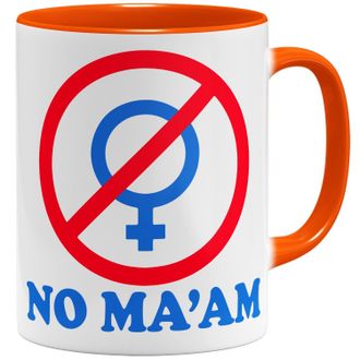 OM3 NO MAAM Kaffee-Tasse - Kultmotiv Humorvolles M&auml;nnergeschenk - Keramik Becher - 325ml - Beidseitig Bedruckt - Orange