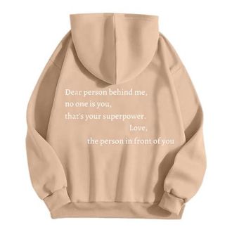 Generic Sweat &agrave; capuche pour femme &laquo; Dear Person Behind No One Is You Thats Your Superower &raquo; 2026, kaki, L