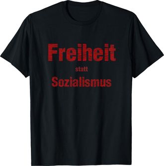 Freiheit statt Sozialismus T-Shirt