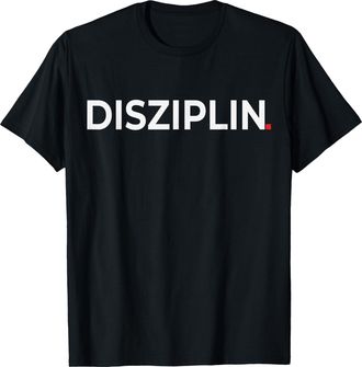 Neutral DISZIPLIN. - Klarer Mindset Ausdruck T-Shirt