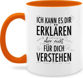 Shirtracer Tasse Tassen 325ml - Ich kann es dir erklären aber nicht für dich verstehen I Lehrer Spruch Geschenk Lehrer - 325 ml - Orange - abschied lehrertasse t