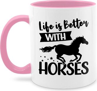 Shirtracer Tasse Tassen 325ml - Pferde - Life is better with horses I Reiten Geschenk Pferdeliebhaber I Pferdemädchen I Pferdeliebe - 325 ml - Rosa - pferdetasse