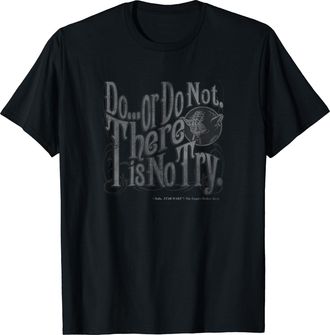 Star Wars Yoda Epic Quote Do Or Do Not... T-Shirt