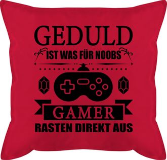 Shirtracer Kissen 50x50 - Statement mit Sprüchen - Geduld ist was für Noobs - Gamer rasten direkt aus - 50 x 50 cm - Rot - gamerkissen Kissenbezug Spruch sprüche