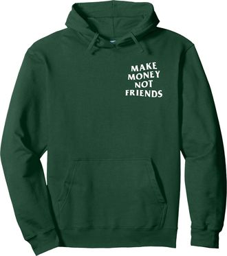 Make Money Not Friends wei&szlig;es Logo (Vorder- und R&uuml;ckseite) Pullover Hoodie