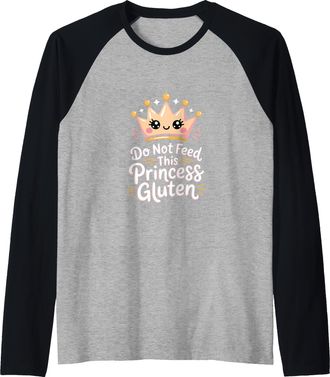 Mapanoli Design F&uuml;ttere Diese Prinzessin Nicht mit Gluten - Cute GF Humor Raglan