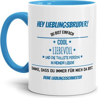 Tassendruck Geschenk-Tasse für Den Lieblingsbruder von der Schwester - Innen & Henkel Blau - Kaffeetasse/Familie/Becher/mit Spruch/Cup/Lieblings-Mensch/Mug/Beste 