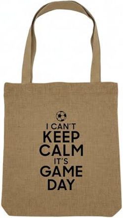 Fabulous Sac Shopping Tote Bag Aspect Lin - I cant Keep Calm its Game Day Foot Match Samedi - Sac de Courses Toile Epaisse 360g Beige Naturel Cabas Port&eacute; Epaul