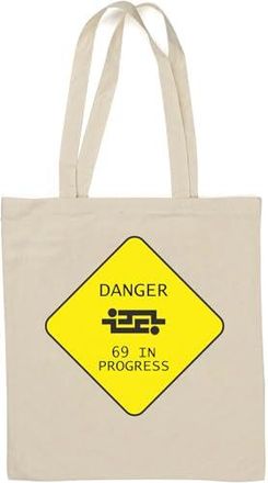Generic Yellow Sign Danger 69 In Progress Sac fourre-tout en coton naturel Blanc