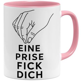 OM3 witzige Kaffee-Tasse mit Spruch - eine Prise Fick dich - Statement - Keramik Becher - 325ml - Beidseitig Bedruckt - Rosa