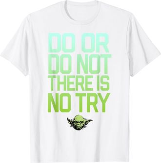 Star Wars Do Or Do Not There Is No Try Yoda T-Shirt C1 T-Shirt