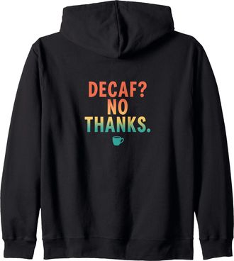 Mapanoli Design Retro Decaf Nein Danke Kaffee Humor Kapuzenjacke