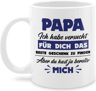 Shirtracer Tasse Tassen 325ml - zum Vatertag - Papa ich habe versucht das Geschenk zu finden schwarz/dunkelblau - 325 ml - Weiß - vatertagsgeschenk vatertagstass