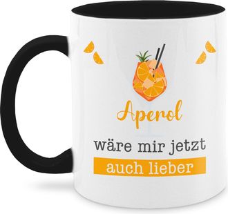 Shirtracer Tasse Tassen 325ml - Statement - Aperol w&auml;re mir jetzt auch lieber - Aperol Geschenk Lustig - 325 ml - Schwarz - mit aufschrift kaffetassen spr&uuml;che st