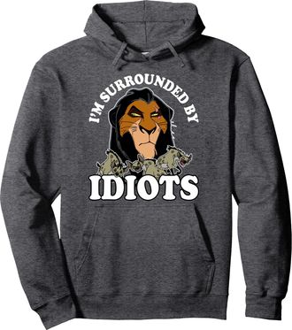 Disney The Lion King Scar Im Surrounded By Idiots Portrait Pullover Hoodie