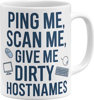 OM3 Network Host Admin Kaffee-Tasse mit Spruch - f&uuml;r Informatiker Computer Nerd IT - Ping me scan me give me Dirty hostnames II | Keramik Becher | 325ml |