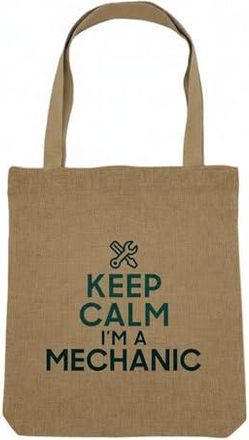 Fabulous Sac Shopping Tote Bag Aspect Lin - Keep Calm Im a Mechanic Parodie M&eacute;tier Job M&eacute;canicien - Sac de Courses Toile Epaisse 360g Beige Naturel Cabas Port&eacute;