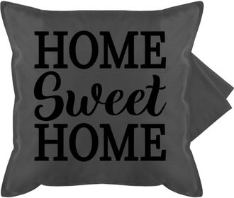 Shirtracer Kissenbezug - Statement - Home Sweet Home- schwarz - 50 x 50 cm - Grau - Kissen Statement-Kissen Statements baumwollkissen kissenh&uuml;lle sofakissen spr&uuml;