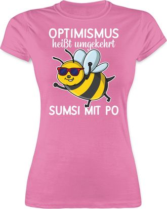 Shirtracer Shirt Damen - Spr&uuml;che Statement Spruch - Optimismus hei&szlig;t umgekehrt Sumsi mit Po - wei&szlig; - XXL - Rosa - spruchshirts sprueche bee t-Shirts Spruchshirt 