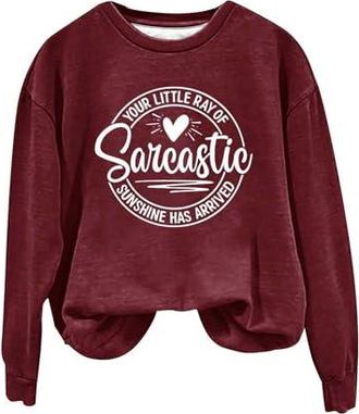Generic Sweat &agrave; capuche r&eacute;tro &agrave; col rond imprim&eacute; en anglais &laquo; Your Little Of Sarcastic Sunshine Has Arrived &raquo; pour femme, bordeaux, 4XL