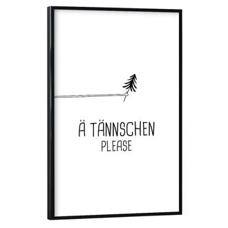 artboxONE Poster mit schwarzem Rahmen 60x40 cm Typografie &Auml; T&auml;nnschen Please - Bild Christmas Christmas schwarzwei&szlig;