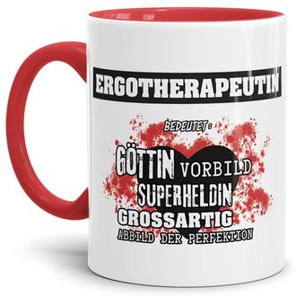 Tassendruck Berufe-Tasse Bedeutung Einer Ergotherapeutin Innen & Henkel Rot/Job/Tasse mit Spruch/Kollegin/Arbeit/Chefin/Witzig/Mug/Cup/Geschenk-Idee/Beste Qualit&auml;