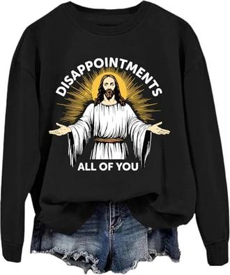Generic Disappointments All of You Jesus Sweat-shirt unisexe, Noir, XXL
