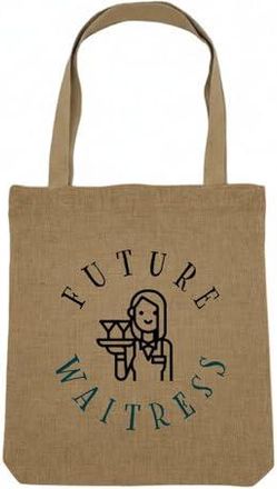 Fabulous Sac Shopping Tote Bag Aspect Lin - Future Waitress Restaurant Job - Sac de Courses Toile Epaisse 360g Beige Naturel Cabas Port&eacute; Epaule Solide Imprim&eacute; 