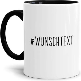 Tassendruck Hashtag-Tasse wunschtext - Cool/Modern/Lustig/Geschenk/Individuell/Personalisierbar/Innen & Henkel Schwarz