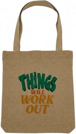 Fabulous Sac Shopping Tote Bag Aspect Lin - Things Will Work Out Typographie Message Sant&eacute; Mentale Self Care Bien Etre - Sac de Courses Toile Epaisse 360g Beig
