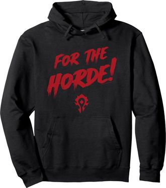 World of Warcraft World of Warcraft For The Horde! Epic Quote Big Chest Logo Pullover Hoodie