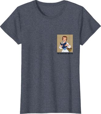 Disney Princess Belle The Book Was Better T-Shirt