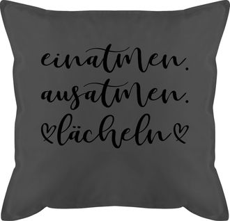 Shirtracer Kissen 50x50 - Statement mit Sprüchen - Einatmen Ausatmen Lächeln - 50 x 50 cm - Grau - zierkissen fuellung und bezug Spruch Kissenbezug sprüche Inhal