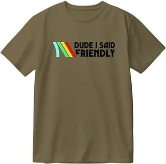 Generic ARC Raiders Dude I Said Friendly T-shirt en coton unisexe col rond d&eacute;contract&eacute; &agrave; manches courtes, kaki, M