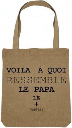 Fabulous Sac Shopping Tote Bag Aspect Lin - Voil&agrave; &agrave; Quoi Ressemble le Papa le Plus Parfait - Sac de Courses Toile Epaisse 360g Beige Naturel Cabas Port&eacute; Epaule