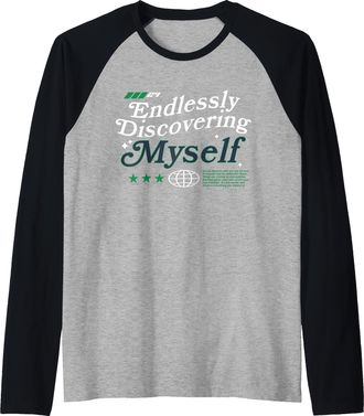 Trendy Apparel Endlessly Discovering Myself Stay Positive Raglan