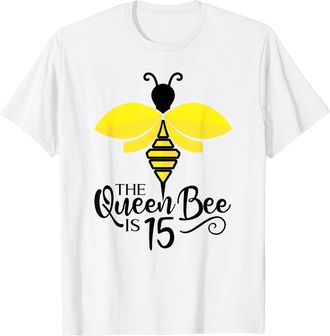 BDAZ 15. Geburtstag The Queen Bee is 15 Years Old Bumblebee T-Shirt