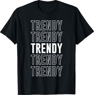 Trendy Apparel Trendig T-Shirt