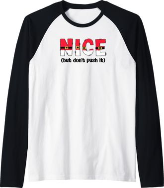 BDAZ Nice But Dont Push It Lustiger sarkastischer Weihnachtsmann Raglan