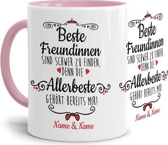 Tassendruck Tasse für beste Freundinnen mit Spruch - Personalisierbar mit Wunschnamen - Geschenkidee für die beste Freundin - Innen & Henkel Rosa, 300 ml